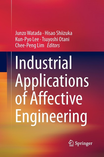Industrial Applications of Affective Engineering von Chee-Peng Lim ...