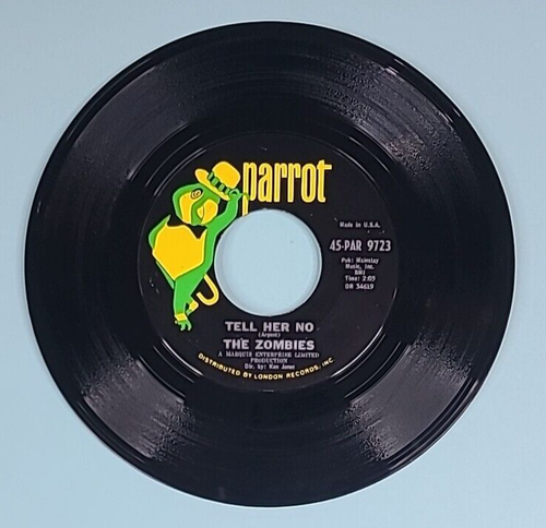 1965 The Zombies Vinyl 45 Record Tell Her No / Leave Me Be, Parrot 45 ...