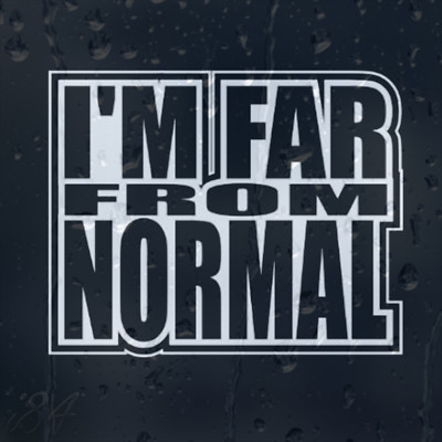 I'm Far From Normal Funny Car Decal Vinyl Sticker For Bumper or Window ...
