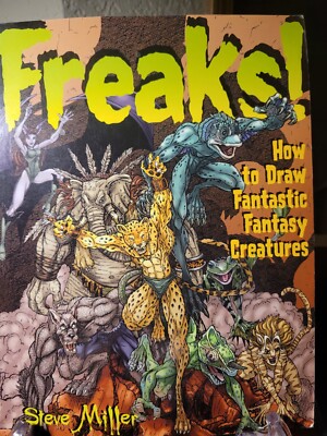 Freaks!: How to Draw Fantastic Fantasy Creatures (2004) | eBay
