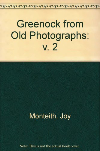 Greenock from Old Photographs: v. 2 by McCarroll, Janette Paperback ...