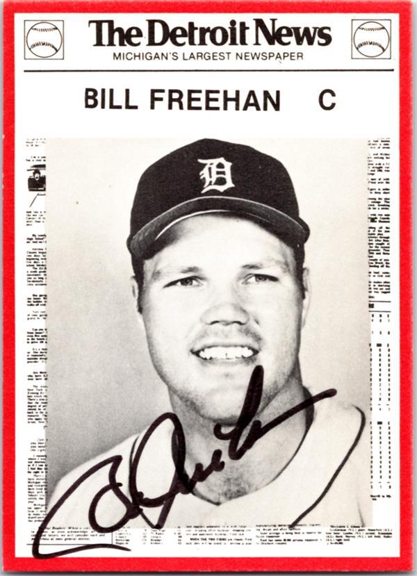 Bill Freehan autographed Baseball Card (Detroit Tigers) 1981 Detroit ...
