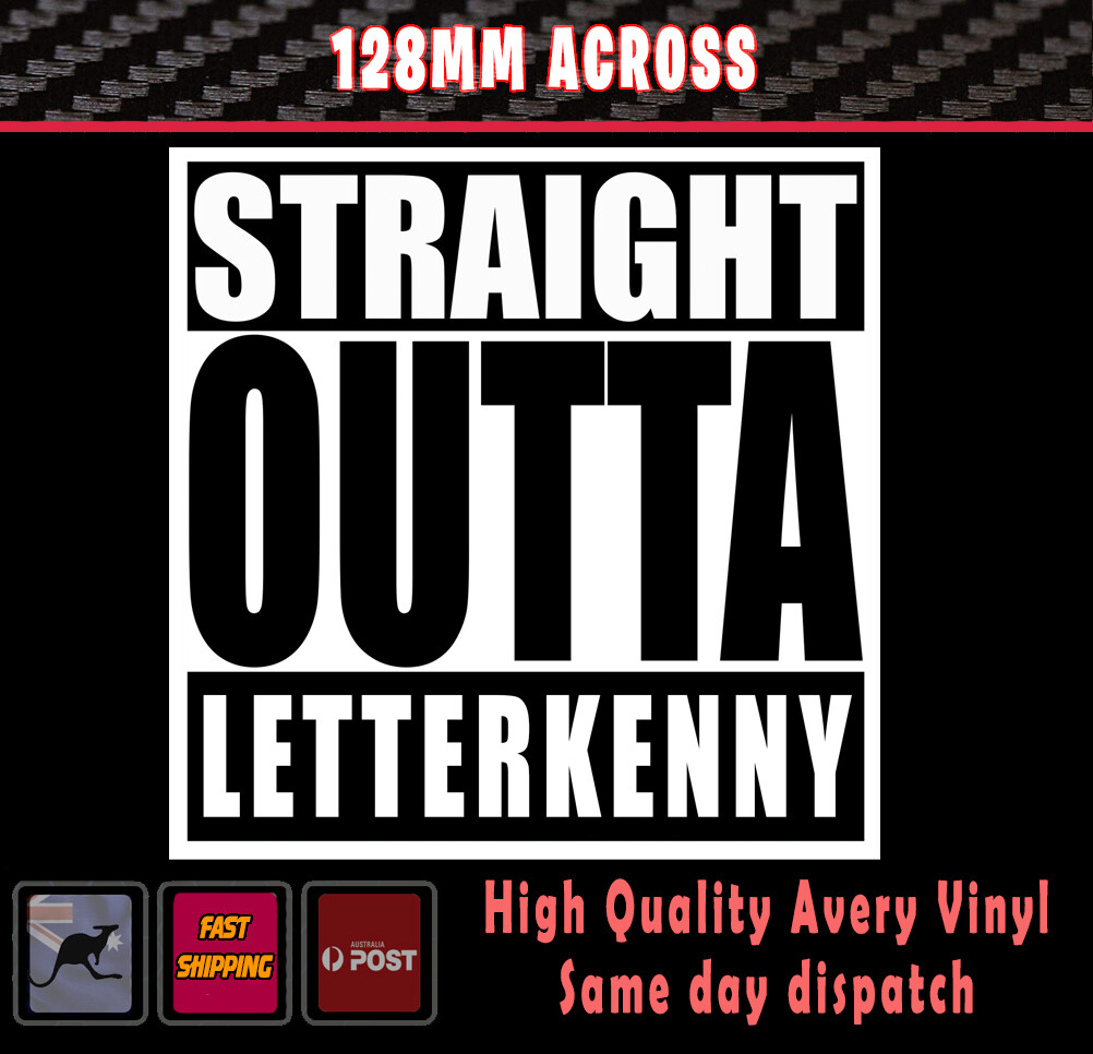 Letterkenny Sticker Straight Outta - White JDM Laptop Bumper Decal ...