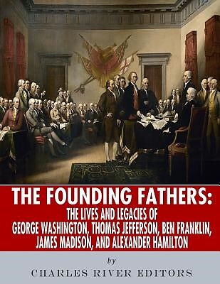 The Founding Fathers Lives Legends George Washington by Charles River ...