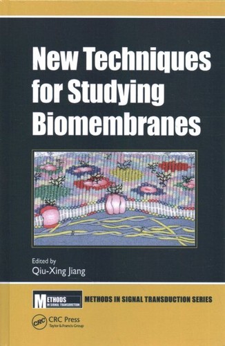New Techniques for Studying Biomembranes, Hardcover by Jiang, Qiu-xing ...