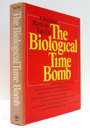 BIOLOGICAL TIME BOMB By Gordon Rattray Taylor - Hardcover *Excellent ...