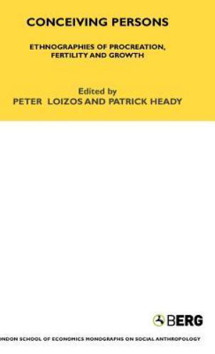 Lse Monographs on Social Anthropology Ser.: Conceiving Persons ...