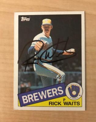 RICK WAITS MILWAUKEE BREWERS SIGNED AUTOGRAPHED 1985 TOPPS CARD #59 W ...