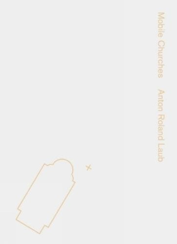 Anton Roland Laub Mobile Churches (Relié) 9783868288384 | eBay