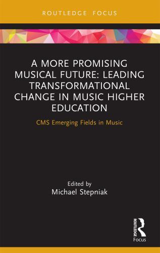 More Promising Musical Future : Leading Transformational Change in ...