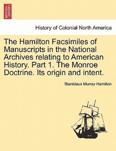Hamilton Facsimiles of Manuscripts in the National Archives Relating to ...