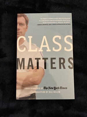 Class Matters by The New York Times (2005, Trade Paperback, Revised ...