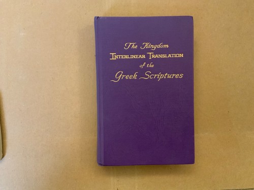 The Kingdom Interlinear Translation of the Greek Scriptures - 1st ed ...