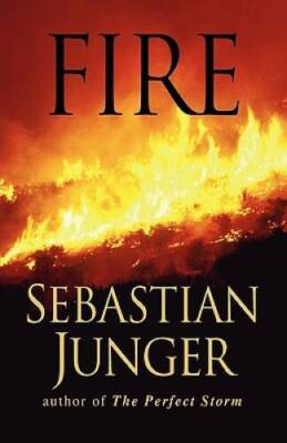 Fire - Hardcover By Junger, Sebastian - GOOD 9780393010466| eBay