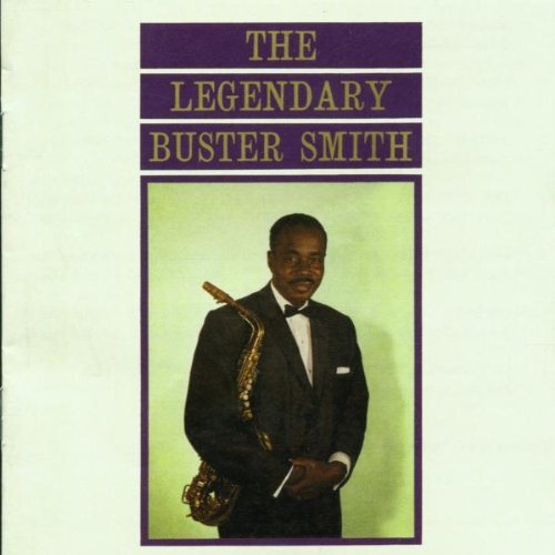 The Legendary Buster Smith by Buster Smith (Sax) (CD, Oct-1999, Koch ...