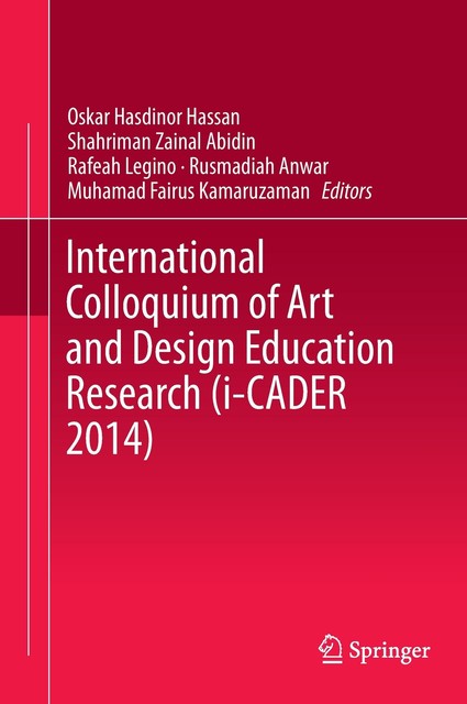 International Colloquium of Art And Design Education Research (I-Cader ...