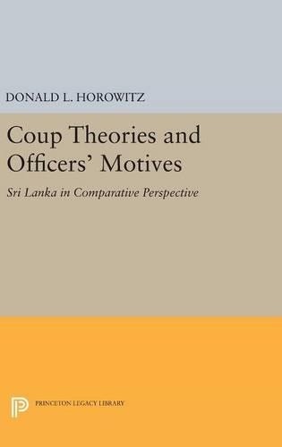 Donald L. Horowitz Coup Theories and Officers' Motives (Relié) | eBay