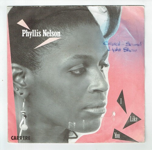 Phyllis Nelson Vinyl 45 RPM 7" I Like You - Reachin - Carrere 13895 ...