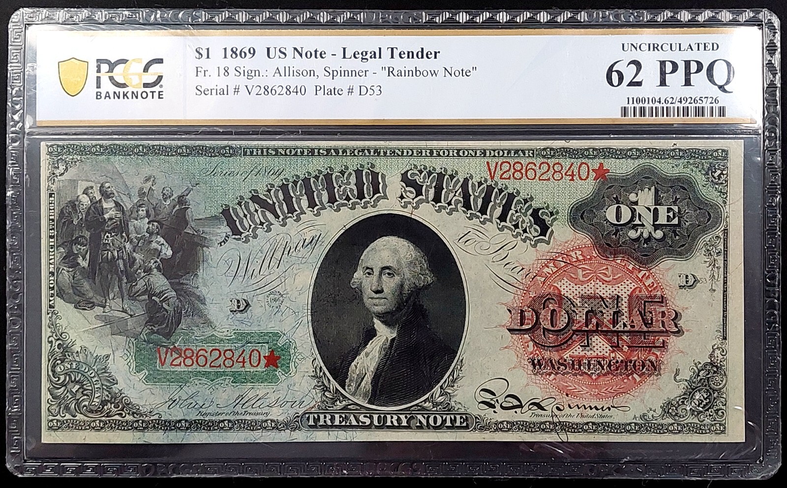 1869 $1 "Rainbow" Legal Tender Note graded Uncirculated 62 PPQ by PCGS ...