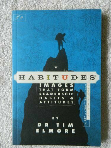 Habitudes, the Art of Connecting with Others (A Character Based ...