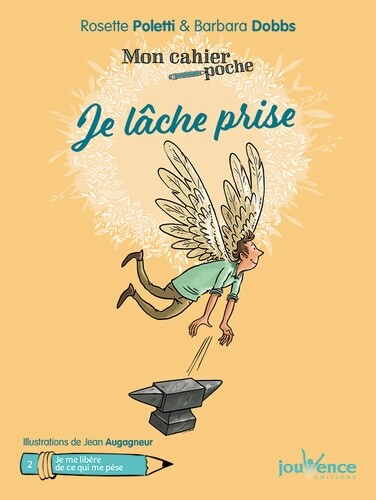 Mon cahier poche : Je lache prise Jean Augagneur Rosette Poletti et Barbara Dobb | eBay