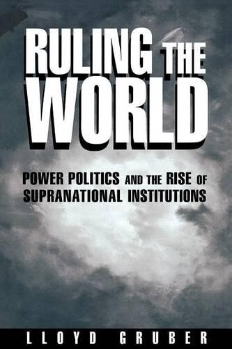 Lloyd Gruber Ruling the World (Poche) 9780691010410 | eBay