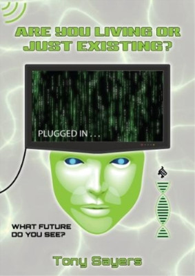 Tony Sayers Are You Living Or Just Existing? (Poche) | eBay