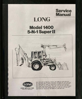 1400 Long Tractor Loader Backhoe 5-N-1 Super 2 Technical Workshop ...