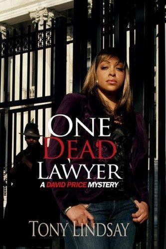 One Dead Lawyer (David Price Mysteries) by Tony Lindsay 9781933967295| eBay