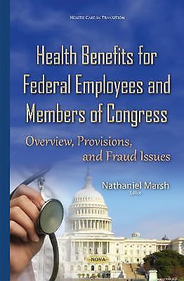 Health Benefits for Federal Employees and Members of Congress ...