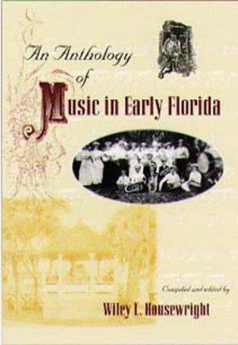 Anthology of Music in Early Florida by Wiley L. Housewright (1999 ...