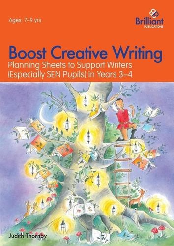 Boost Creative Writing for 7-9 Year Olds: Planning Sheets to Support Writers (Es 9781783170593 ...