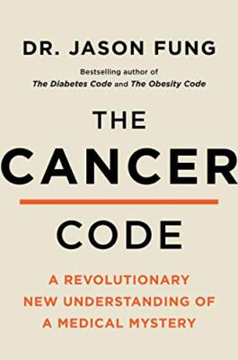 The Cancer Code: A Revolutionary Ne..., Fung M.D., Jaso 9780062894007| eBay