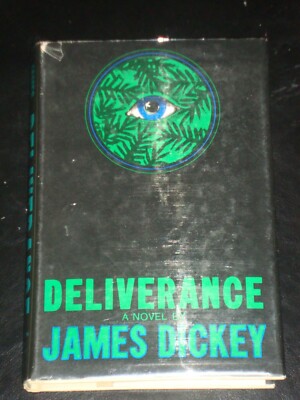 DELIVERANCE by James Dickey (1970, Hardcover) BOOK CLUB NOVEL MADE INTO ...