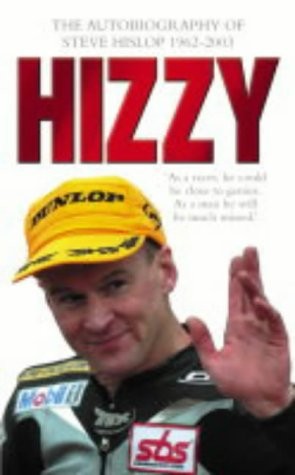 Hizzy: The Autobiography of Steve Hislop, Barker, Stuart, Used; Good ...