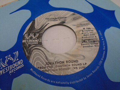 Jonathon Round Don't It Make You / Train A Comin' 45 RPM Westbound ...