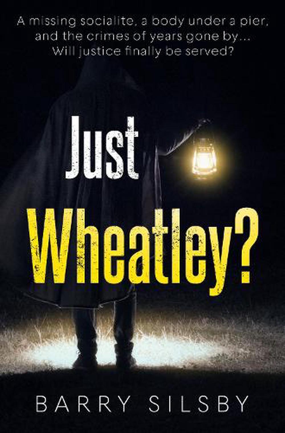 Just Wheatley? by Barry Silsby Paperback Book | eBay