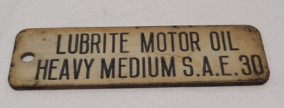 Vintage LUBRITE MOTOR OIL HEAVY MEDIUM S.A.E. 30 MOBIL OIL COMPANY FUEL TAG | eBay