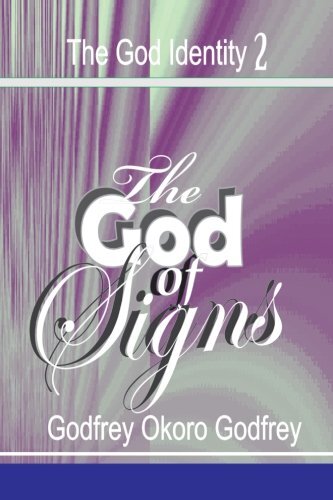 The God of Signs: Volume 2 (The God Identity) 9781505612011 Fast Free ...