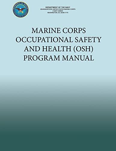 Marine Corps Occupational Safety and Health (OSH) Program Manual by ...