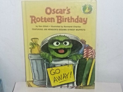 OSCAR'S ROTTEN BIRTHDAY (SESAME STREET START-TO-READ BOOKS) By Dan ...