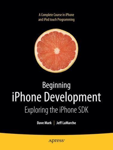 Beginning Iphone Development : Exploring the Iphone SDK (2009) Paperback 9781430216261| eBay