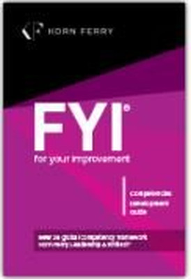FYI: for Your Improvement - Competencies Development Guide, 6Th Edition ...