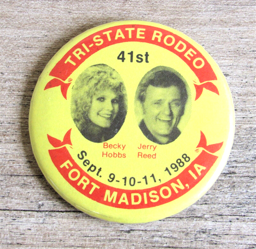 Ft. Madison IA 41st Annual Rodeo Days Pinback Button Becky Hobbs Jerry ...