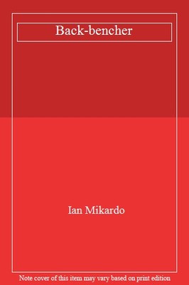 Back-bencher By Ian Mikardo | eBay