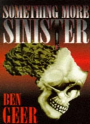 Something More Sinister By Ben Geer | eBay