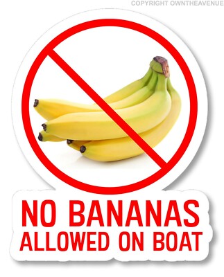No Bananas Allowed On Boat Sticker Decal Funny Fishing Sailing Tuna Car ...