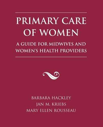 Primary Care of Women: A Guide for Midwives and Women's Health ...