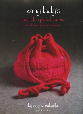Zany Lady's Knitting Pattern #1 Pumpkin Pouch Purse by Virginia Eubanks ...