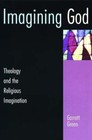 Imagining God: Theology and the Religious Imagination by Garrett Green ...